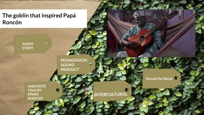 ENGLISH PROJECT - The goblin that inspired Papá Roncón by Rastev ...