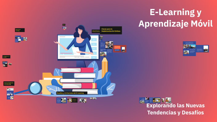 E-Learning y Aprendizaje Móvil by VALENTINA HENAO MONTERROSA on Prezi