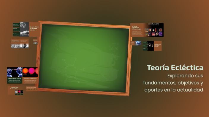 Teoría Ecléctica by Luz Hernández on Prezi
