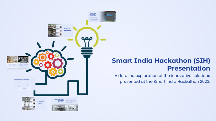 Smart India Hackathon (SIH) Presentation by Kshitij Mathur on Prezi