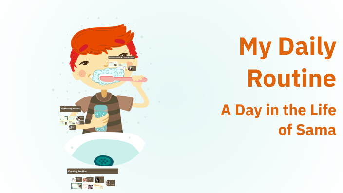 My Daily Routine by Ali Rahhal on Prezi