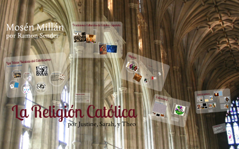 Mosen Millan: La Religión Catolica by Theodore Klimek on Prezi