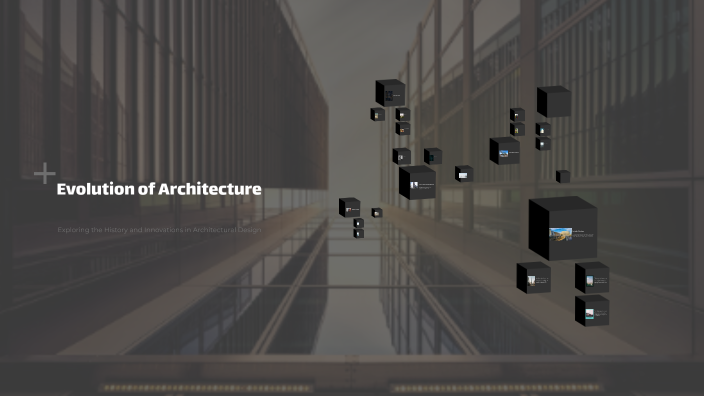 Evolution of Architecture by Kaitlyn VanWinkle on Prezi