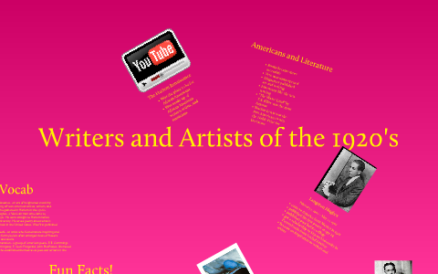 Writers and Artists of the 1920's by Emma Maxson on Prezi