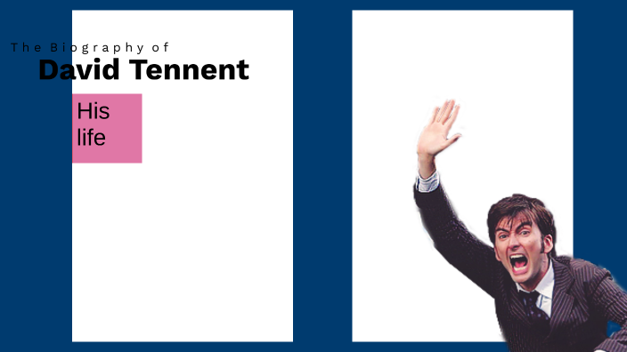 DAVID TENNENT by Connor Corrigan-Dwyer on Prezi