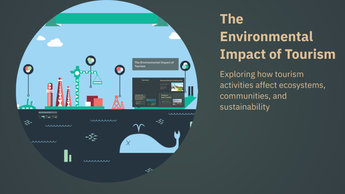 The Environmental Impact of Tourism by Jonathan Chiweda on Prezi