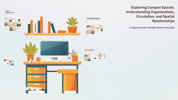 Exploring Campus Spaces: Understanding Organizations, Circulation, and ...