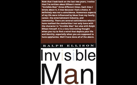 Ralph Ellison's "Invisible Man" and How it Affects My Identity by ...