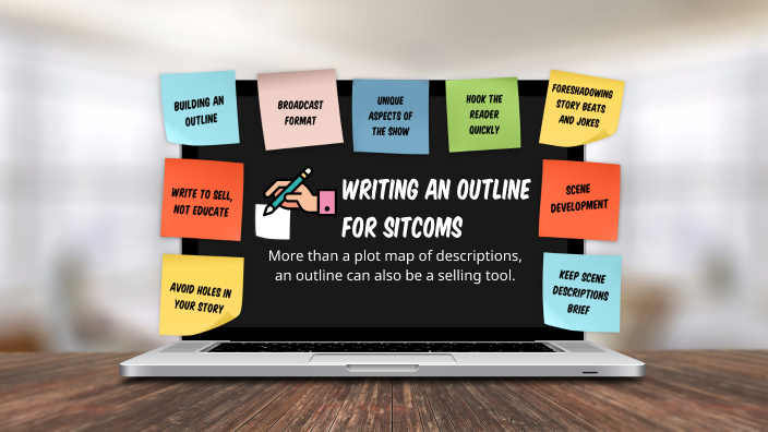 Writing an Outline for Sitcoms by Ryan Terry on Prezi