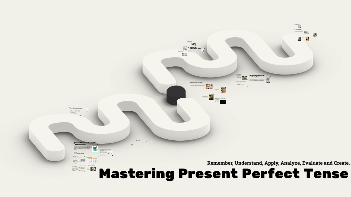 Mastering Present Perfect Tense by Roberto Alfaro on Prezi