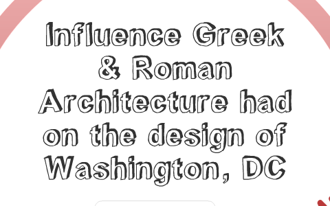 The influence Greek & Roman architecture had on the Design of ...