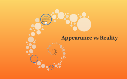 Appearance vs Reality by Stephen Zhang