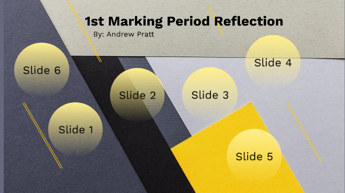 1st Marking Period Reflection by Andrew Pratt on Prezi
