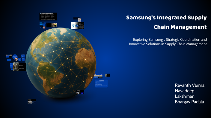 Samsung's Integrated Supply Chain Management by Lakshman tangudu on Prezi