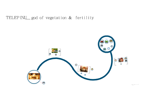 TELEPINU_god of vegetation &fertility by brigitte pocsol on Prezi