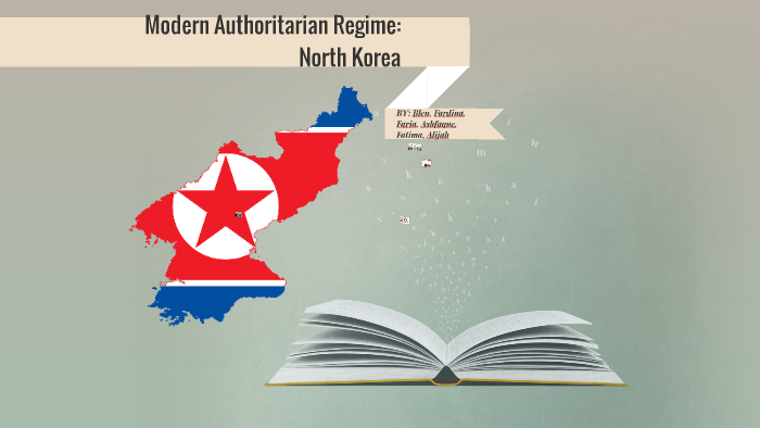Modern Authoritarian Regime: North Korea by Blen Abebe on Prezi