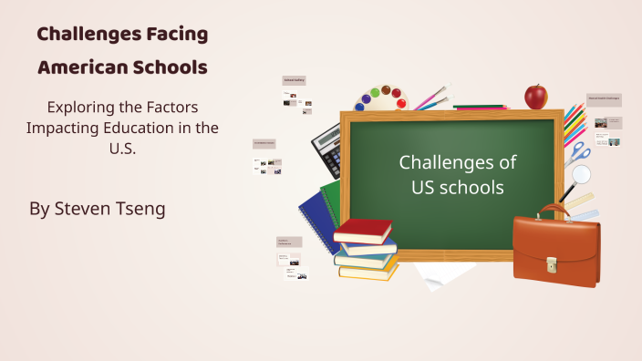 Challenges Facing American Schools by Craig Ravenscroft on Prezi