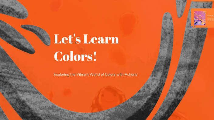 Let's Learn Colors! by Tyler Ayres on Prezi