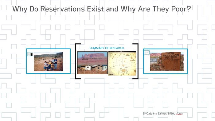 Why Do Reservations Exist and Why Are They Poor? by Eric Yoon on Prezi