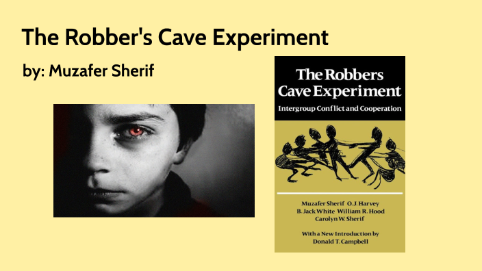 The Robber's Cave Experiment by Hannah Lagman on Prezi