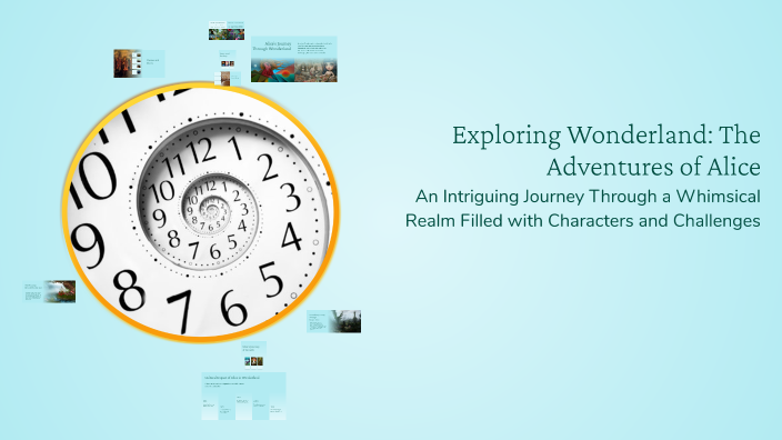 Exploring Wonderland: The Adventures of Alice by Alisa Ghimire on Prezi