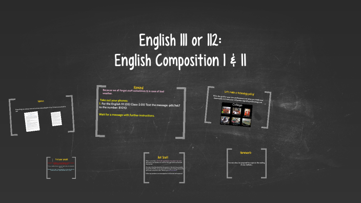 English 111 or 112 first day! by judy mann on Prezi