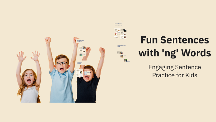 Fun Sentences with 'ng' Words by SHAMMAH M BATES on Prezi