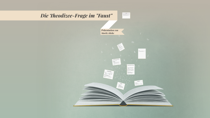 Theodizee im Faust by Moritz Hieke on Prezi