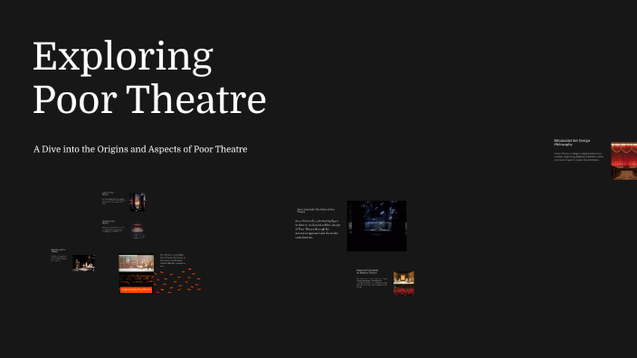 Introduction to Poor Theatre by Sophie Marchant on Prezi