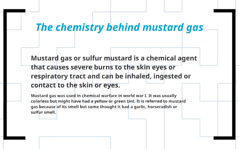 The chemistry behind mustard gas by sammy cadden on Prezi