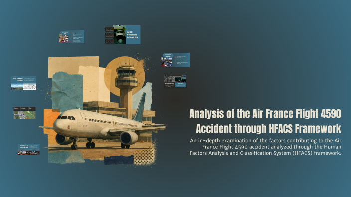 Analysis of the Air France Flight 4590 Accident through HFACS Framework ...