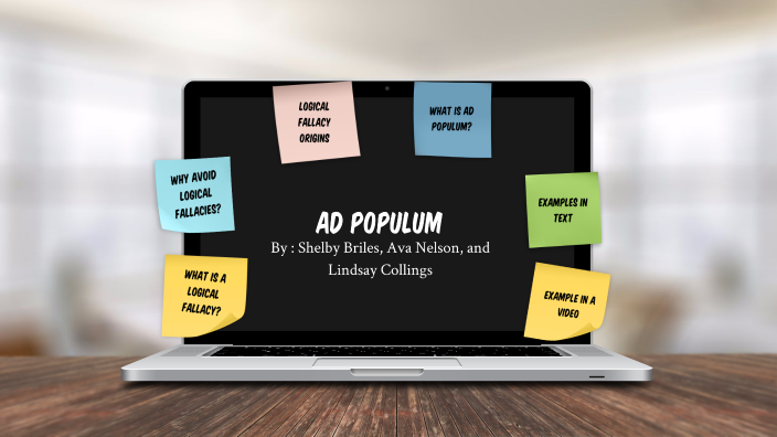 Ad Populum Logical Fallacies by Ava Nelson on Prezi