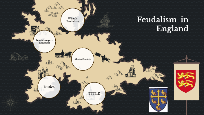 Feudalism in England submitted to Cijo Joseph (HOD) by noel xavier on Prezi