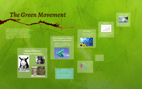 The Green Movement by Hannah Thornton on Prezi
