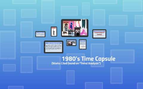 1980's Time Capsule by Haley Brooks on Prezi