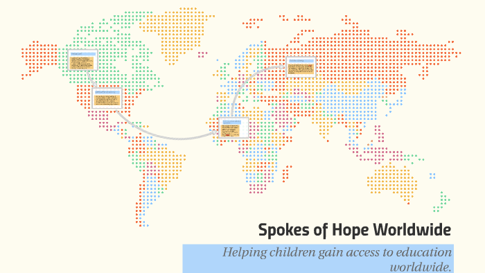 Spokes of Hope Worldwide by Judy Shreve on Prezi