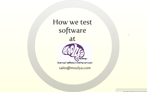 How we test software at Moolya by Pradeep Soundararajan on Prezi
