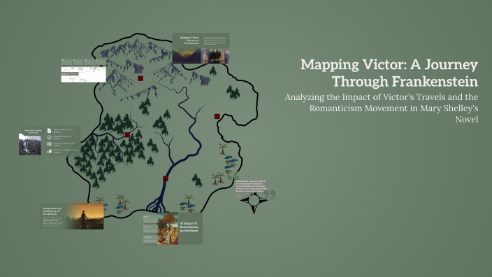 Mapping Victor: A Journey Through Frankenstein by Xavier Tellier on Prezi