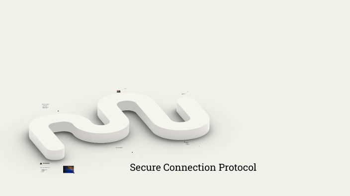 Secure Connection Protocol by Pankaj Sheokand on Prezi