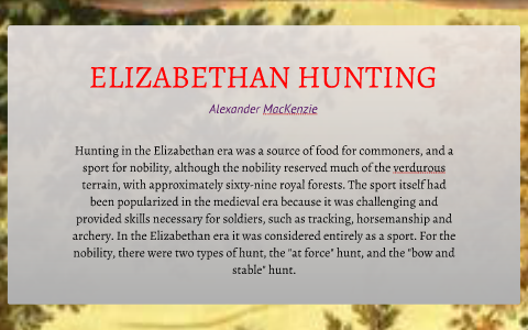 Elizabethan Hunting by Alex M on Prezi