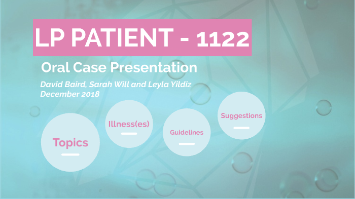 Oral Case Presentation by Sarah Will on Prezi