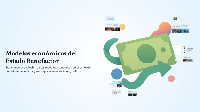 Modelos económicos del Estado Benefactor by Fer E on Prezi
