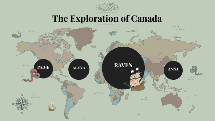 The Exploration of Canada by Paige Beatty on Prezi