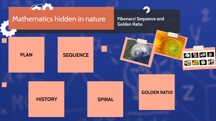 Fibonacci Sequence and Golden Ratio by on Prezi