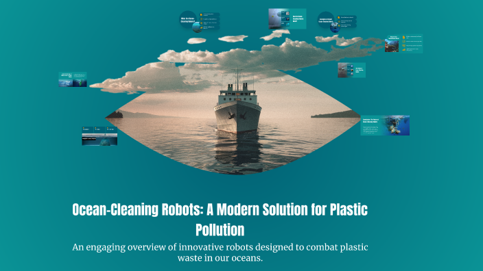 Ocean-Cleaning Robots: A Modern Solution for Plastic Pollution by Evan ...