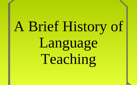 A Brief History of Language and Learning by Joseph Andersen on Prezi