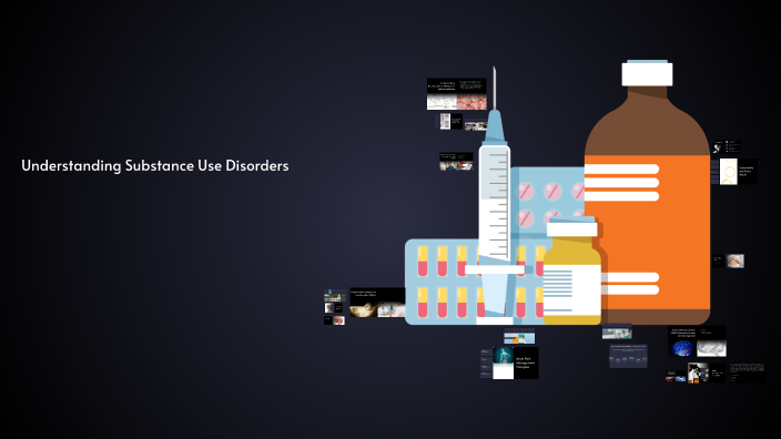 Understanding Substance Use Disorders: Focus on Opioid Use Disorder and ...