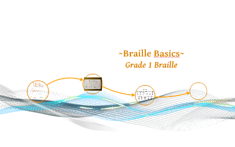Braille Basics by Jo Redman on Prezi