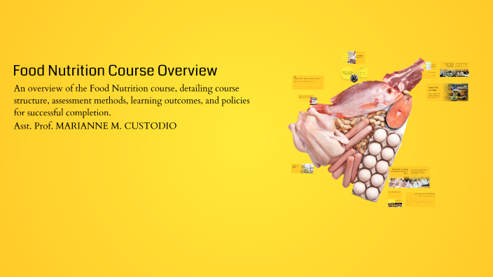 Food Nutrition Course Overview by Marianne Custodio on Prezi