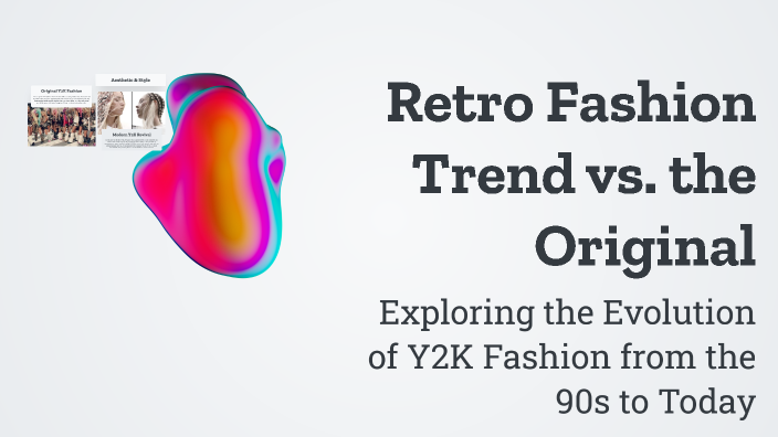Retro Fashion Trend vs. the Original by Jlox •ᴗ• on Prezi